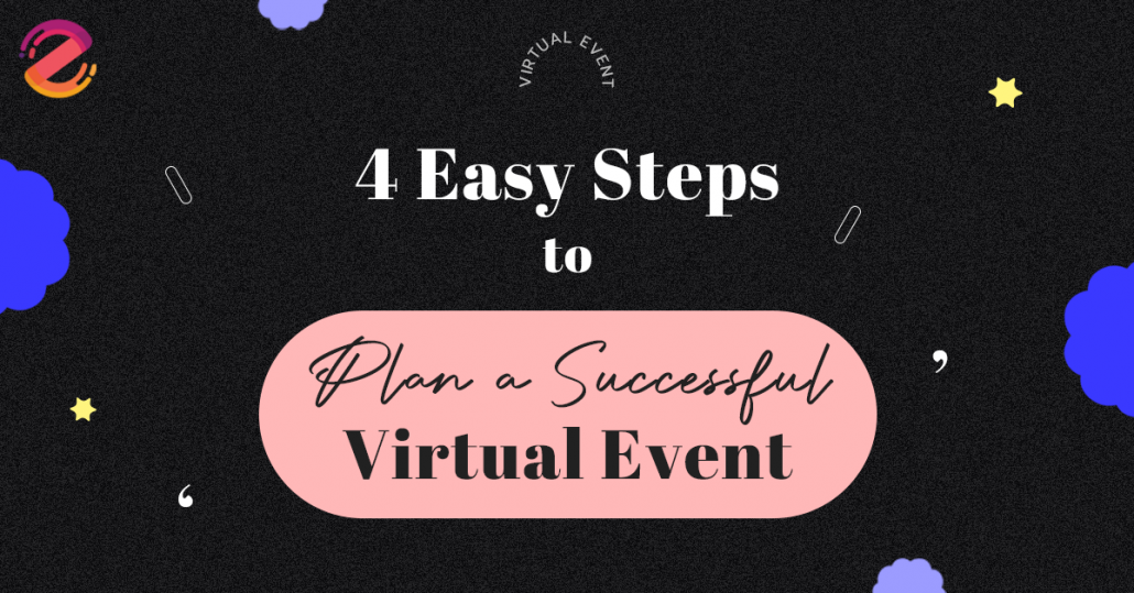 How to plan Virtual Event ? 4 easy steps that you need to consider
