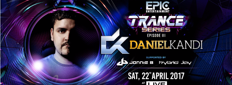 Daniel Kandi at LIVE RCA l EPIC Trance Series III | Zipevent ...