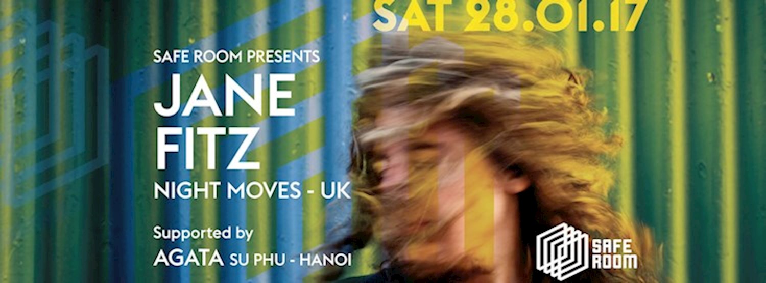 Jane Fitz (Night Moves / UK) | Zipevent - Inspiration Everywhere