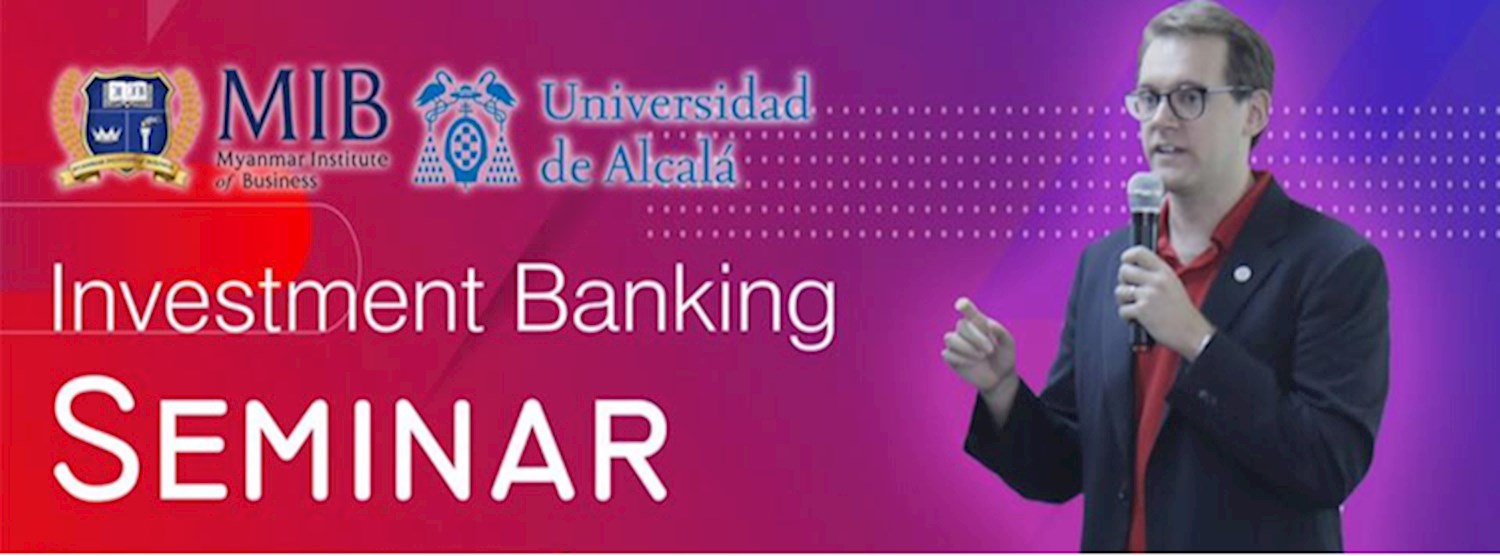 Investment Banking Seminar @ UMFCCI | Zipevent - Inspiration Everywhere