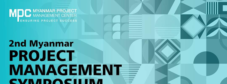 2nd Myanmar Project Management Symposium | Zipevent - Inspiration ...