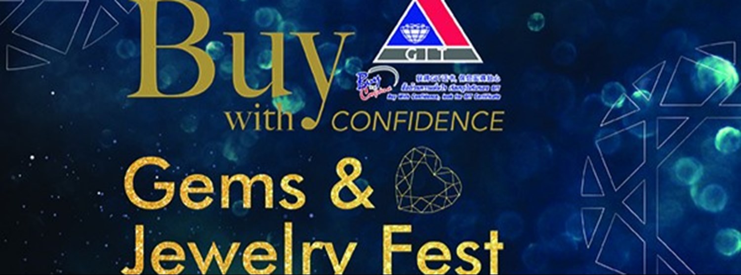 Buy with Confidence Gems & Jewelry Fest “วิบวับใจกลางเมือง” | Zipevent ...