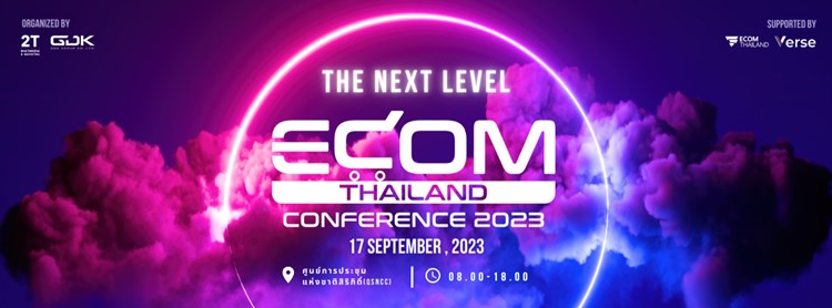 ECOM Thailand Conference 2023 "The next level" | Zipevent - Inspiration Everywhere