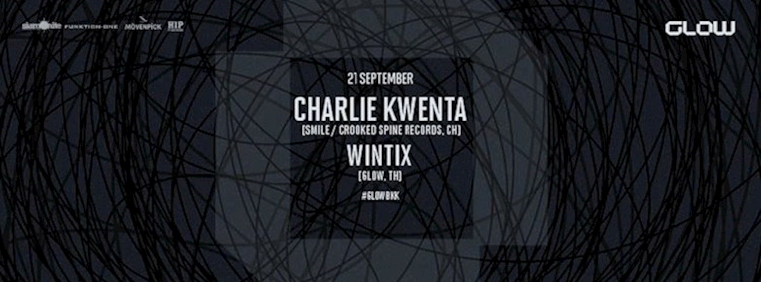 GLOW w/ Charlie Kwenta & Wintix | Zipevent - Inspiration Everywhere