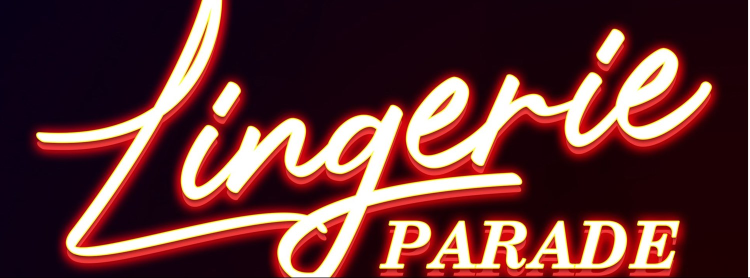 Lingerie Parade | Zipevent - Inspiration Everywhere