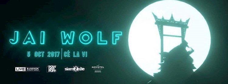 Jai Wolf l 5 Oct 2017 l Presented by Hype BKK x Moonbeats Asia ...