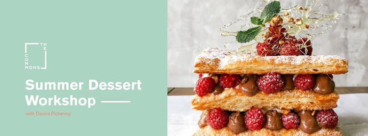 Summer Dessert Workshop | Zipevent - Inspiration Everywhere