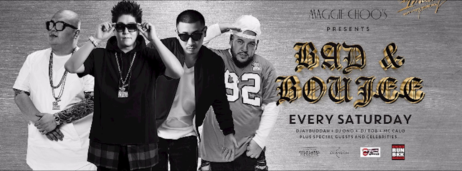 DJAYBUDDAH's B Day Bash "Bad & Boujee Saturdays" ft. Bangkok Invaders ...