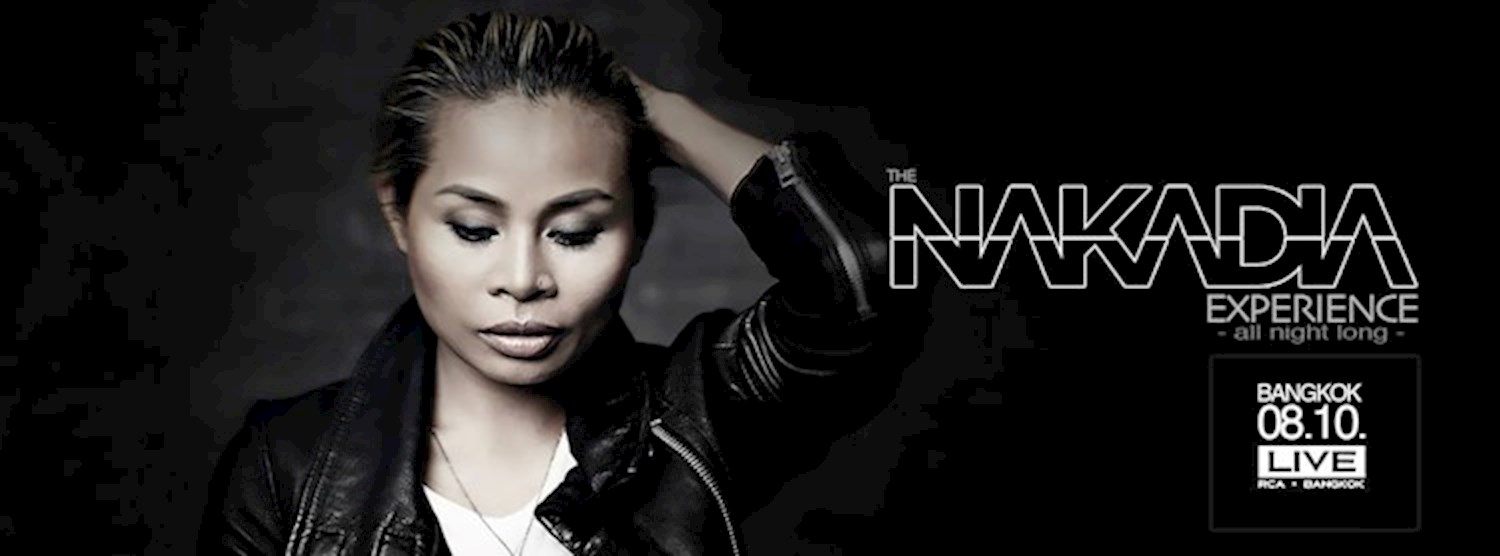 Nakadia at Live RCA Bangkok | Zipevent - Inspiration Everywhere