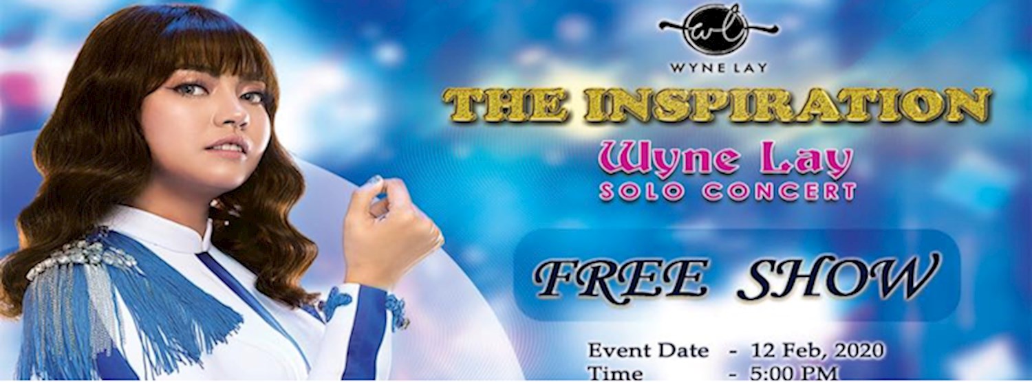 THE INSPIRATION -WYNE LAY SOLO CONCERT | Zipevent - Inspiration Everywhere