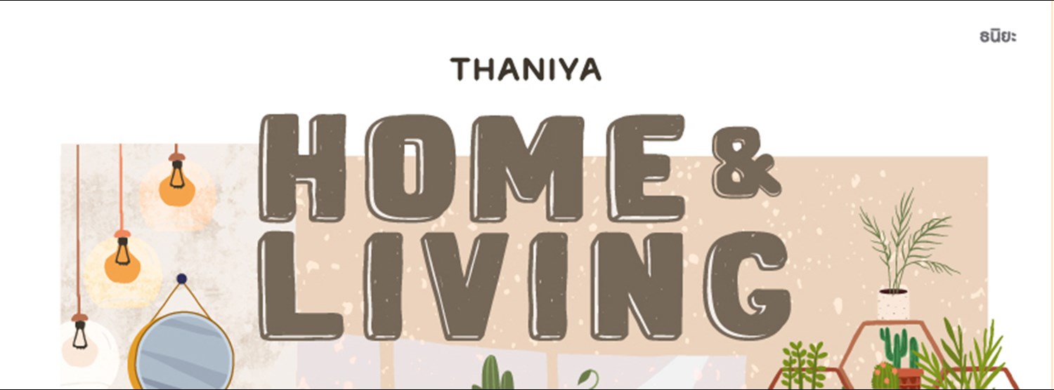 THANIYA “HOME & LIVING | Zipevent - Inspiration Everywhere
