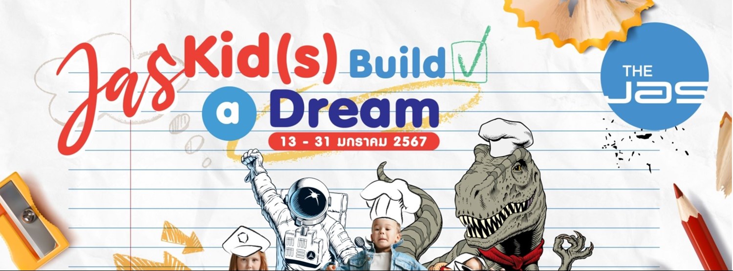 JAS Kids build a dream | Zipevent - Inspiration Everywhere