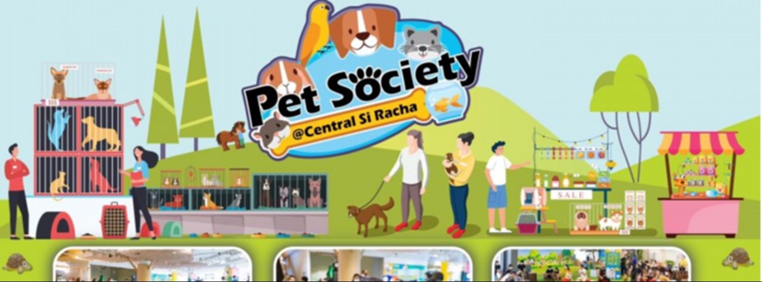 Pet Society @Central Si Racha | Zipevent - Inspiration Everywhere