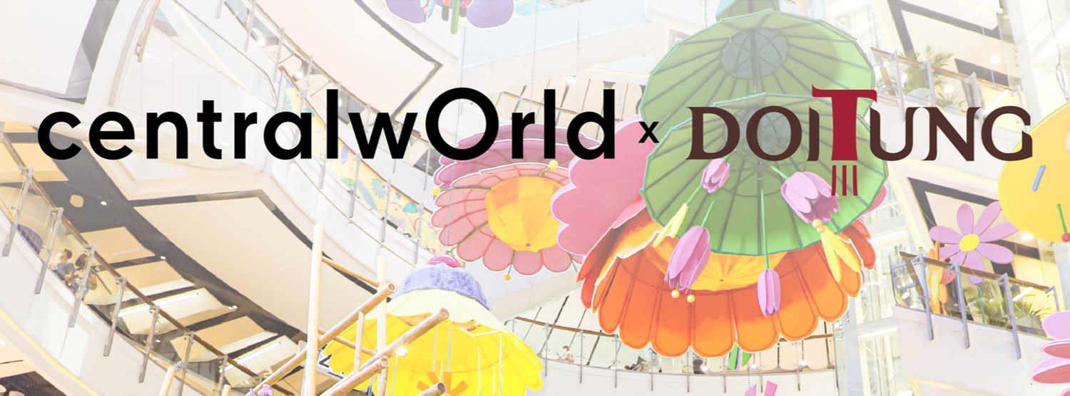 DoiTung x centralwOrld present Blooming Summer 2022 | Zipevent - Inspiration Everywhere