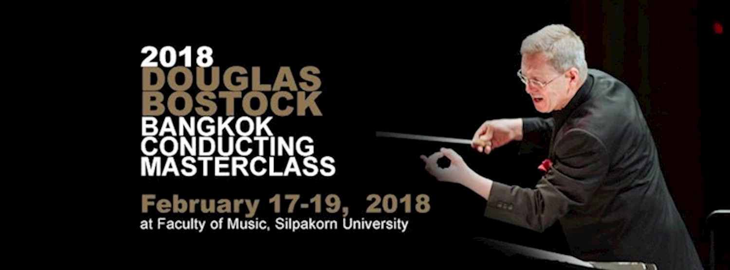 2018 Douglas Bostock Bangkok Conducting Masterclass | Zipevent ...