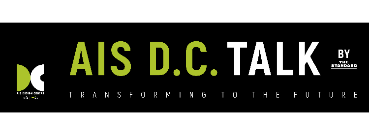 AIS D.C. Talk Transforming To The Future by THE STANDARD #8 | Zipevent - Inspiration Everywhere