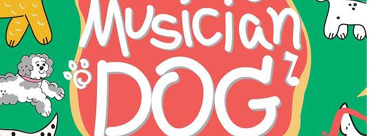 THE MUSICIAN DOG | Zipevent - Inspiration Everywhere