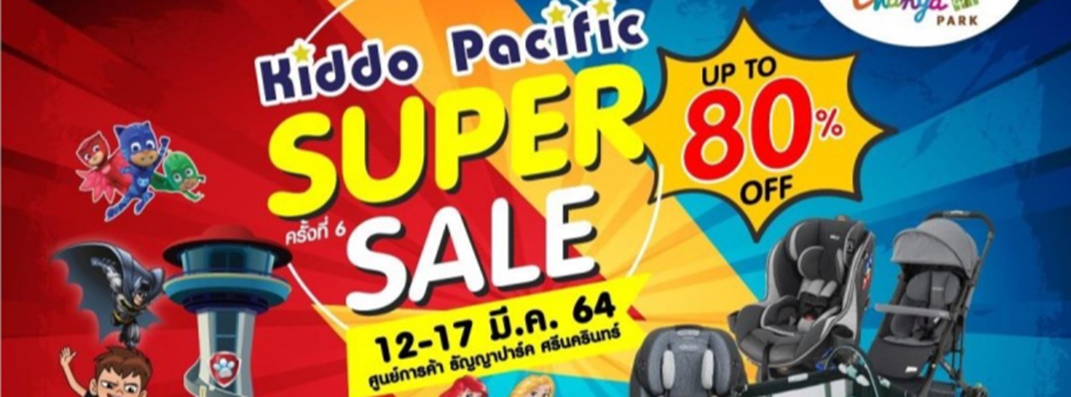 Kiddo Pacific Super Sale | Zipevent - Inspiration Everywhere