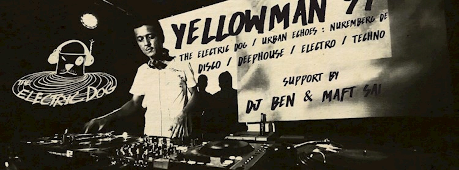 Dj Yellowman 57 (The Electric Dog DE) : Disco / Deephouse / Electro ...