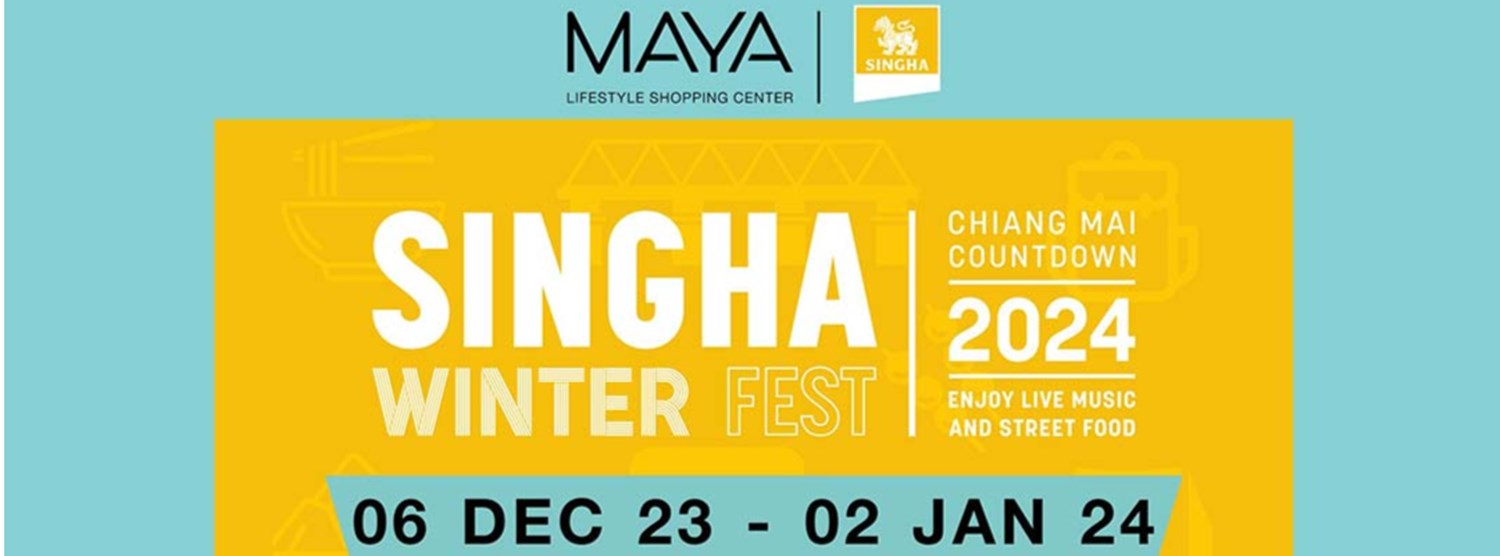 SINGHA WINTER FEST CHIANGMAI COUNTDOWN 2024 | Zipevent - Inspiration Everywhere