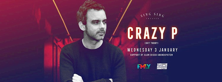 Crazy P (Hot Toddy) at Sing Sing Theater | Zipevent - Inspiration ...