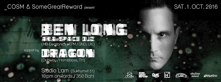 _COSM & SGR present Ben Long aka Space DJz (MB Elektronics/EPM, UK ...