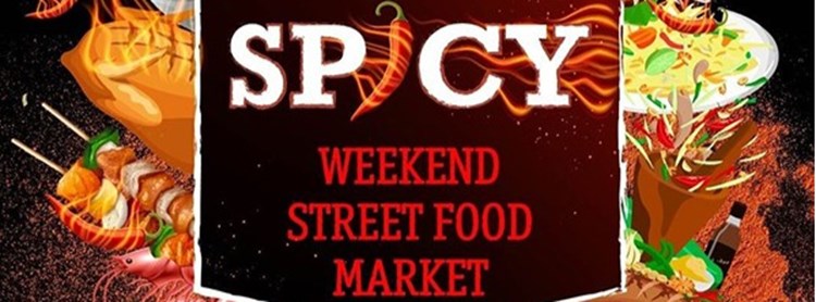 Spicy Weekend Street Food Market | Zipevent - Inspiration Everywhere