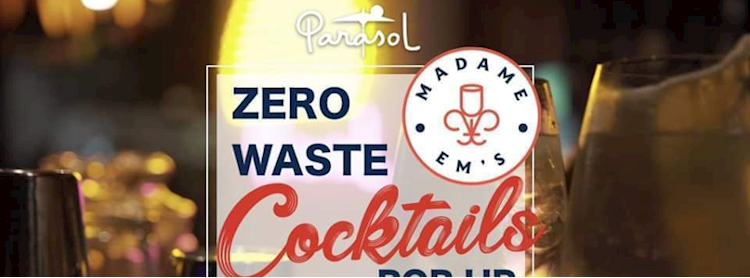Zero Waste Cocktails with MadamEm's | Zipevent - Inspiration Everywhere