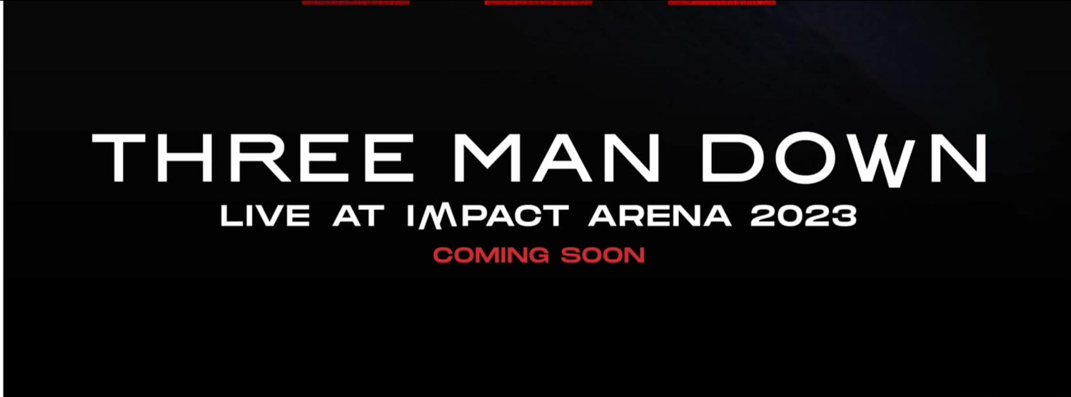 Three Man Down Live At Impact Arena 2023 | Zipevent - Inspiration Everywhere