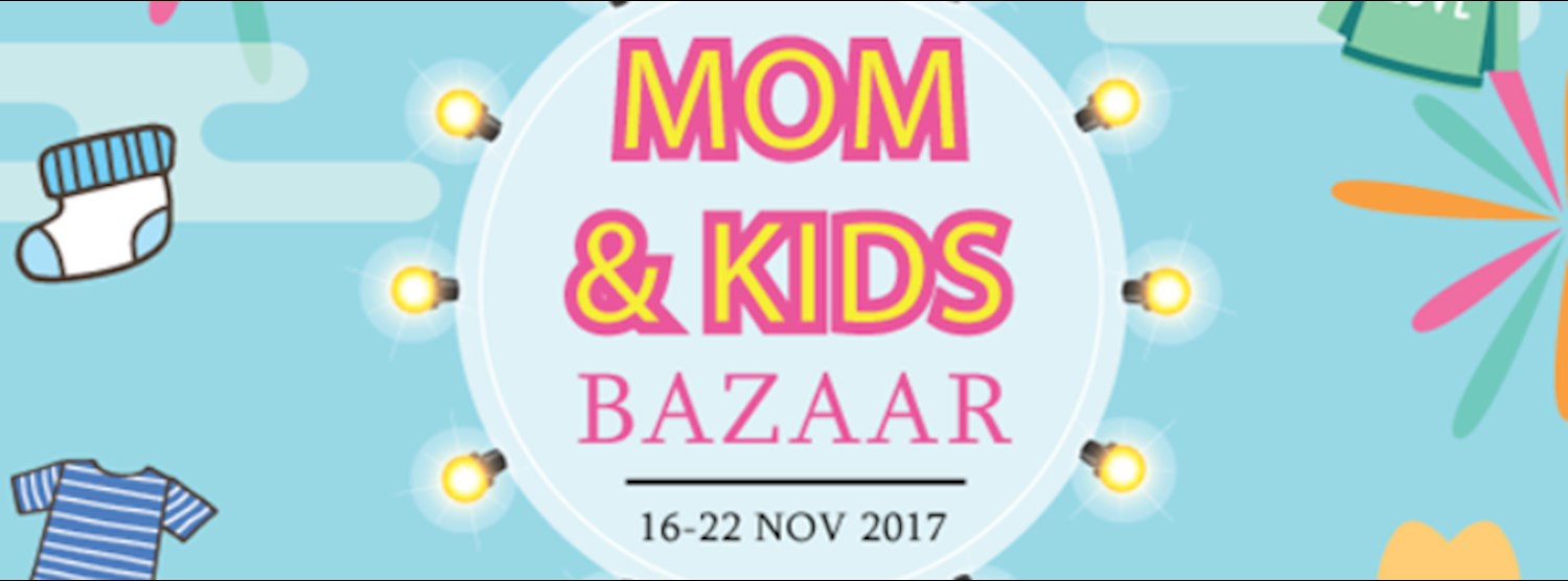 Mom & Kids Bazaar | Zipevent - Inspiration Everywhere